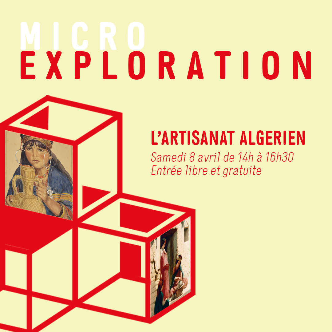 L’artisanat algérien | Micro-Exploration – Micro-Folie
